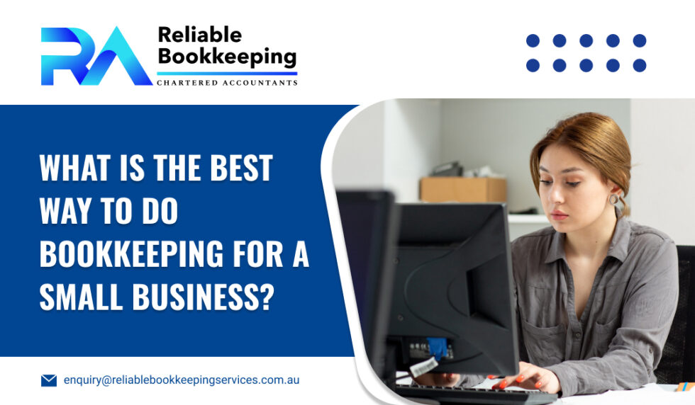 What is the Best Way to do Bookkeeping for a Small Business?